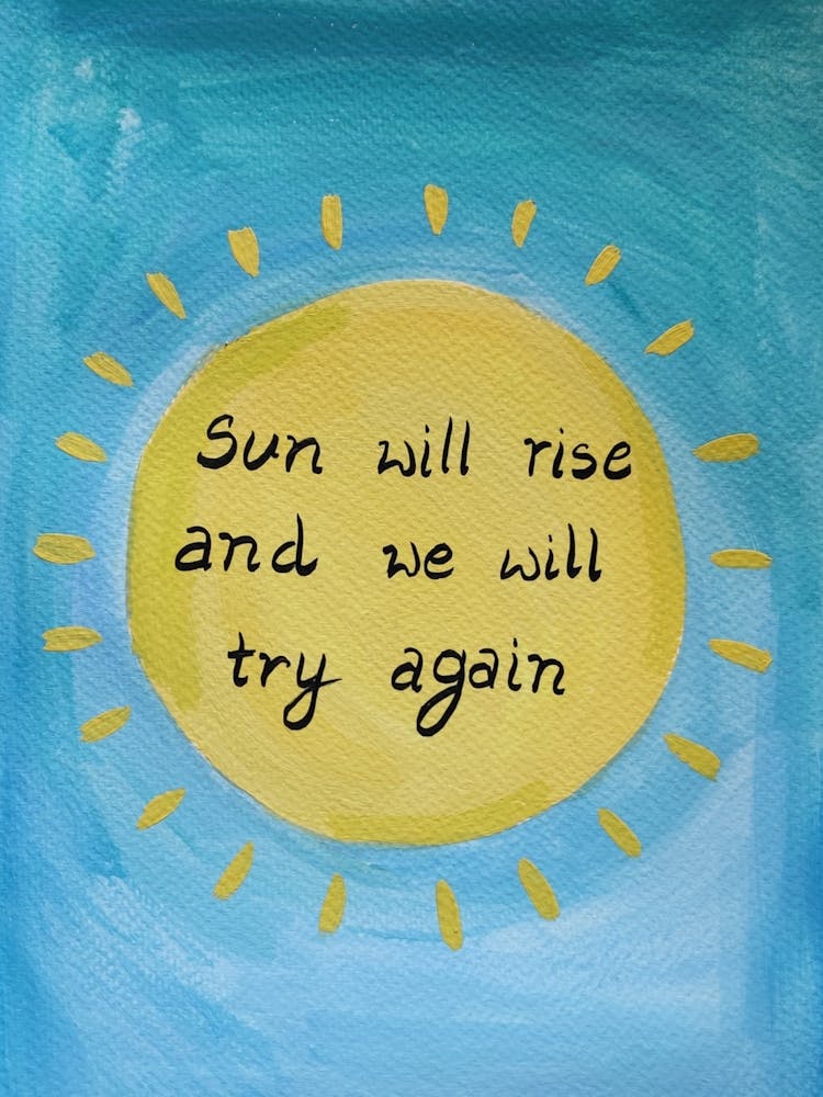 Sun Will Rise And We Will Try Again Art Print by Alka K – Fy!