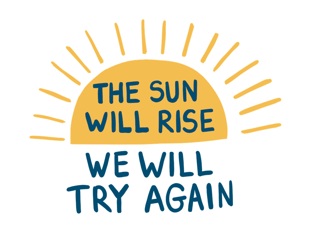 The Sun Will Rise We Will Try Again Quote Art Print by Eastern Spring ...