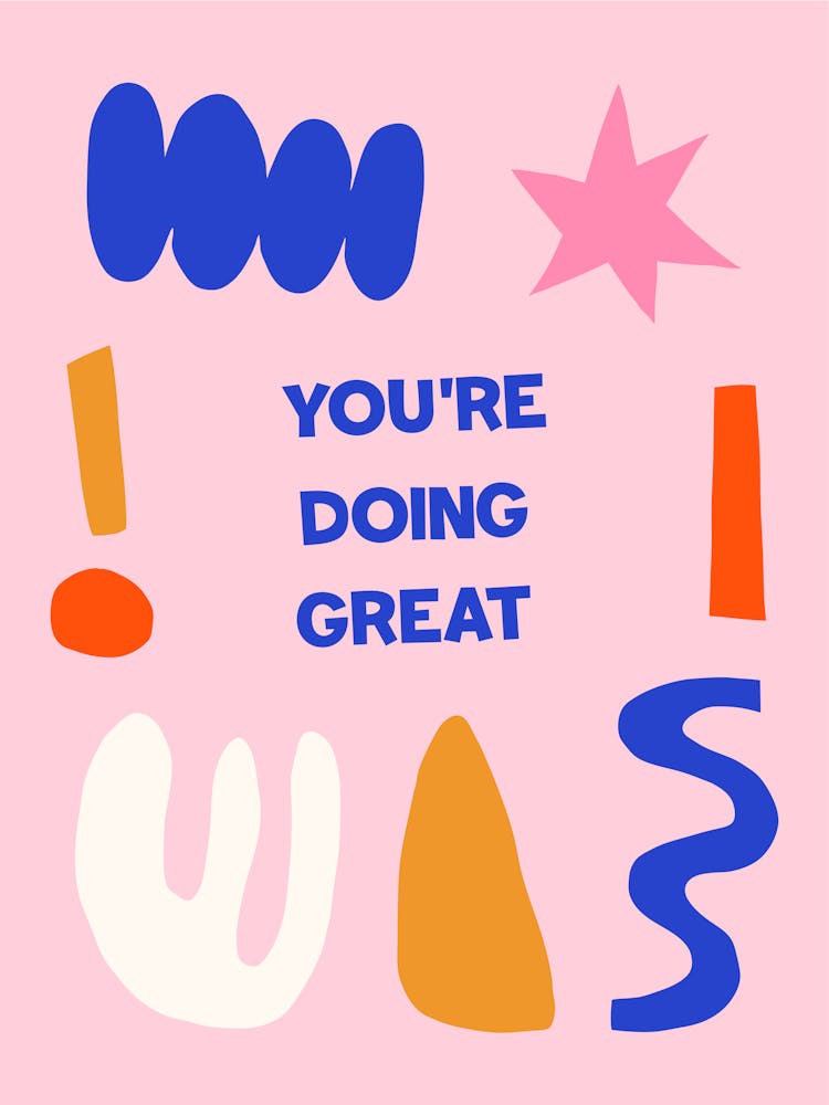 Youre Doing Great Motivational Art Print by BestArt – Fy!
