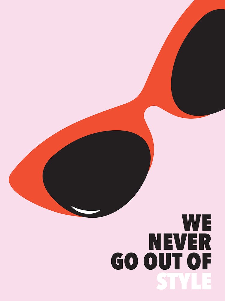 We Never Go Out Of Style Taylor Swift Art Print by Bossy Girl – Fy!