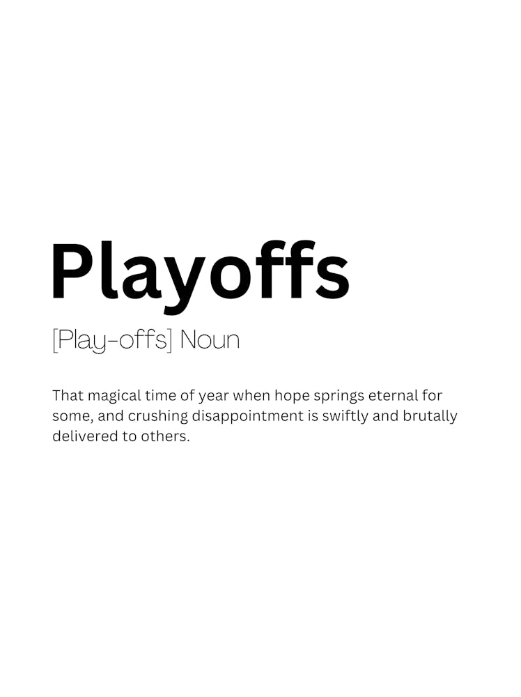Playoffs Definition Meaning 1 Art Print by Kaigozen – Fy!