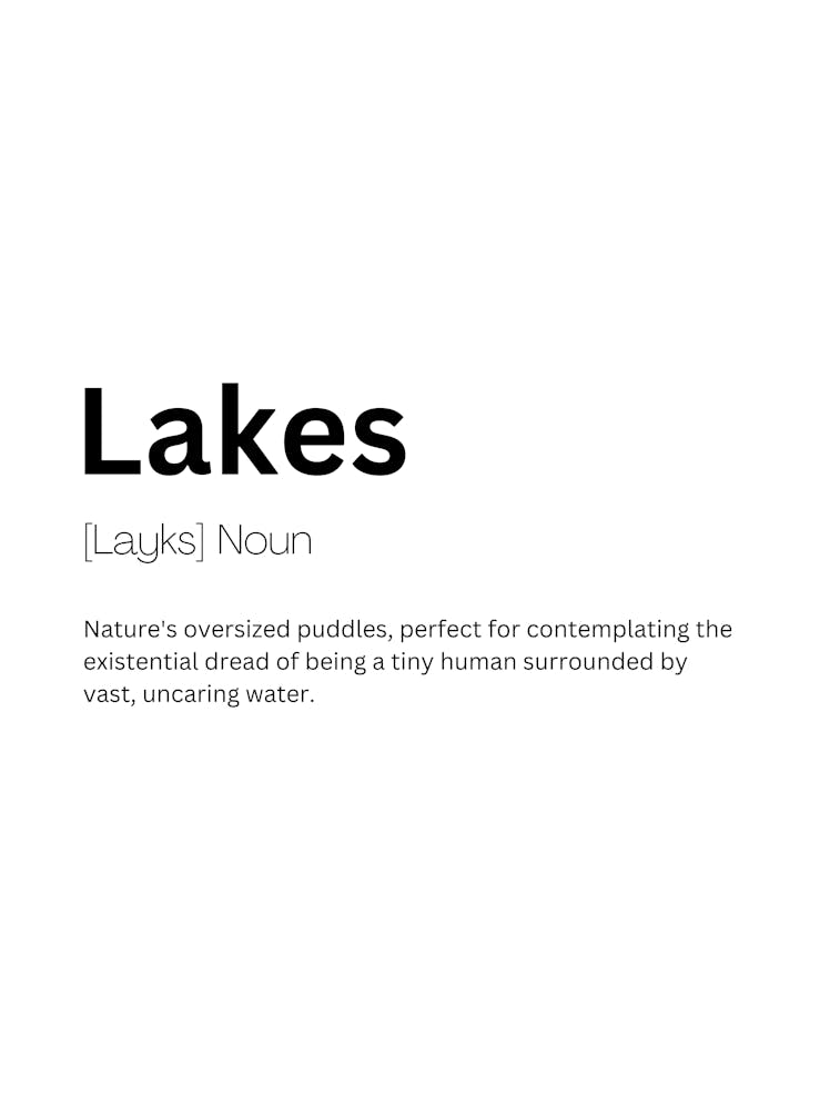 Lakes Definition Meaning Art Print by Kaigozen – Fy!