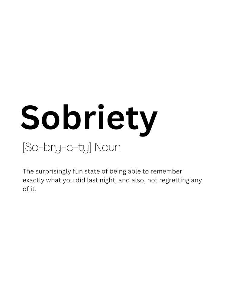 Sobriety Definition Meaning Art Print by Kaigozen – Fy!