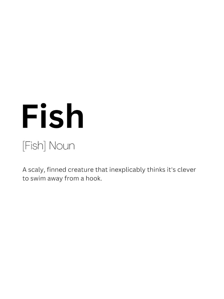 Fish Definition Meaning Art Print by Kaigozen – Fy!