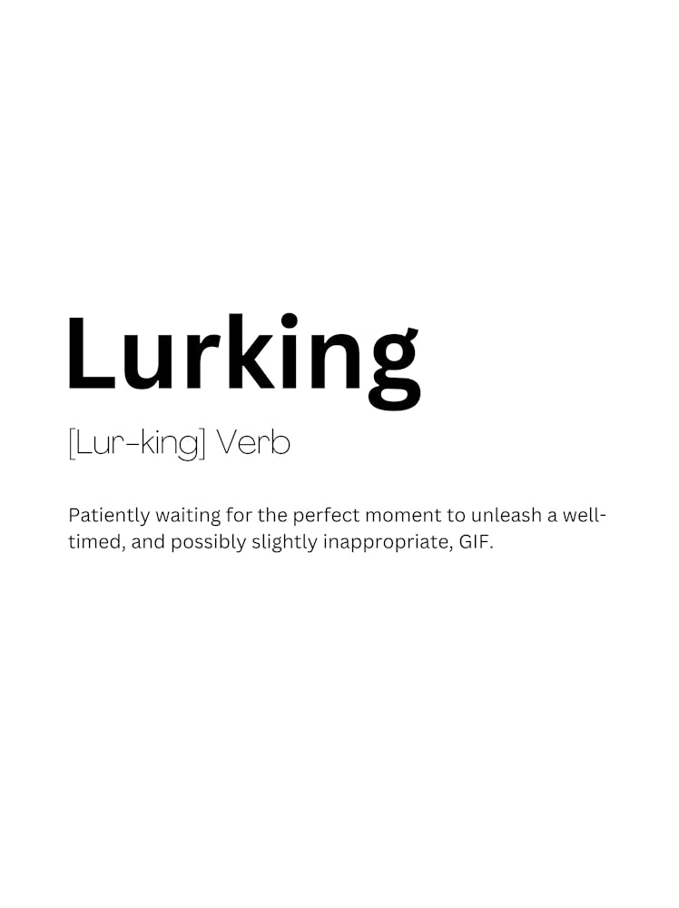 Lurking Definition Meaning Art Print by Kaigozen – Fy!