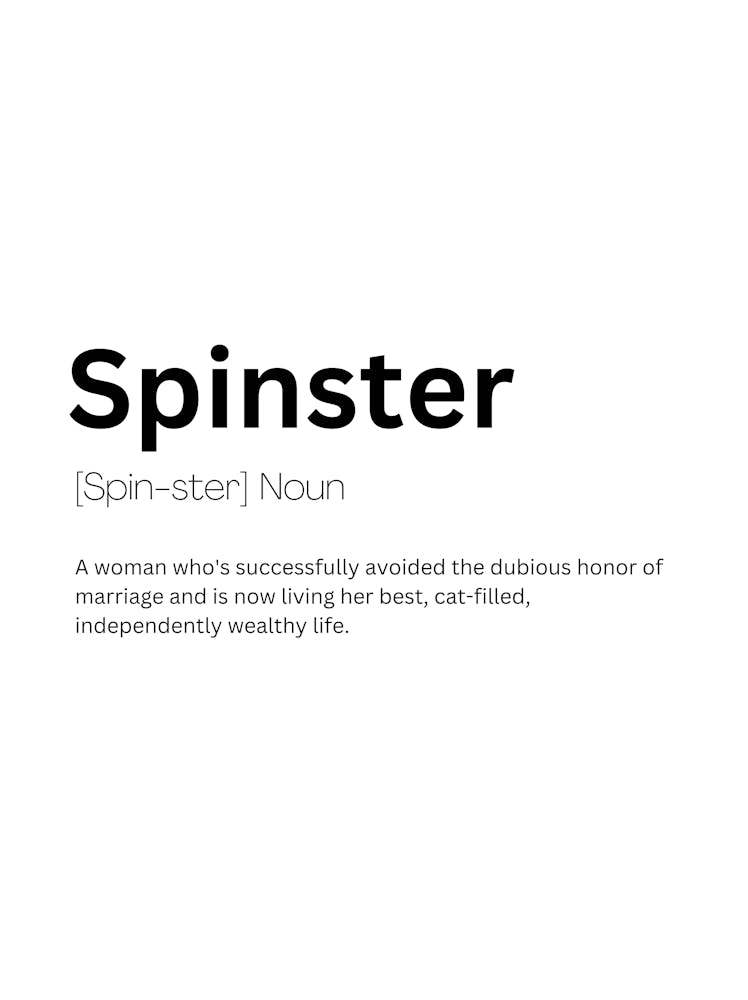 Spinster Definition Meaning Art Print by Kaigozen – Fy!