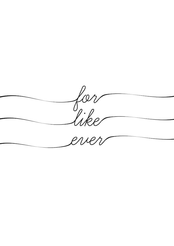 For Like Ever Art Print by MM House Design – Fy!