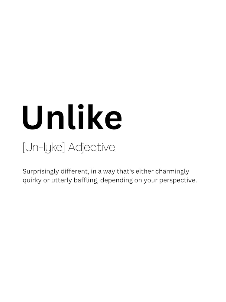 Unlike Definition Meaning Art Print by Kaigozen – Fy!