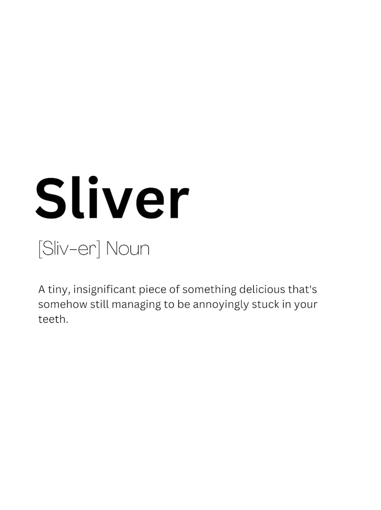 Sliver Definition Meaning Art Print by Kaigozen – Fy!