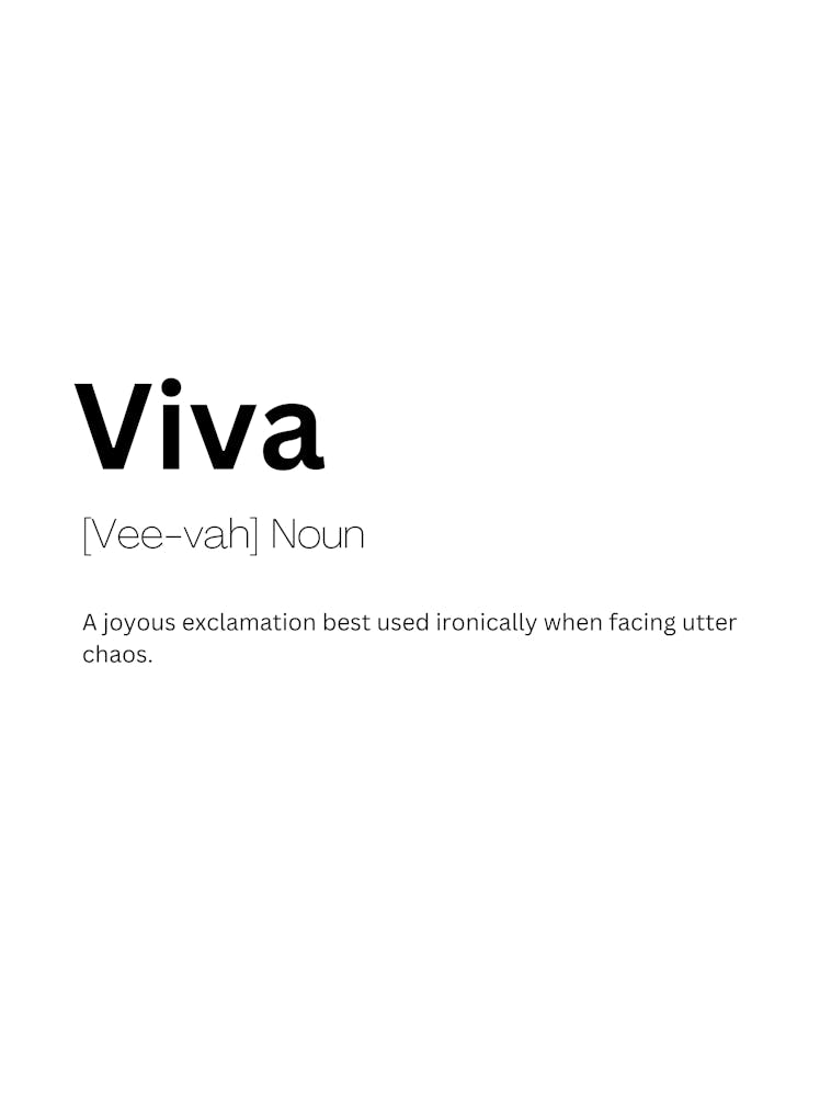 Viva Definition Meaning Art Print by Kaigozen – Fy!