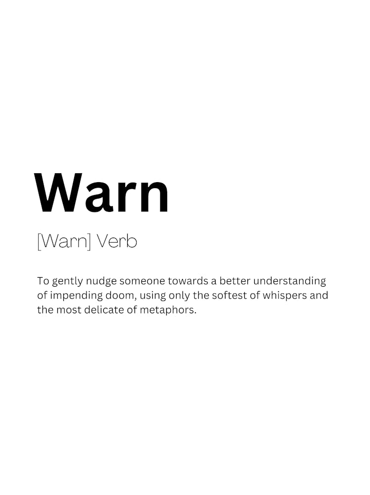 Warn Definition Meaning Art Print by Kaigozen – Fy!