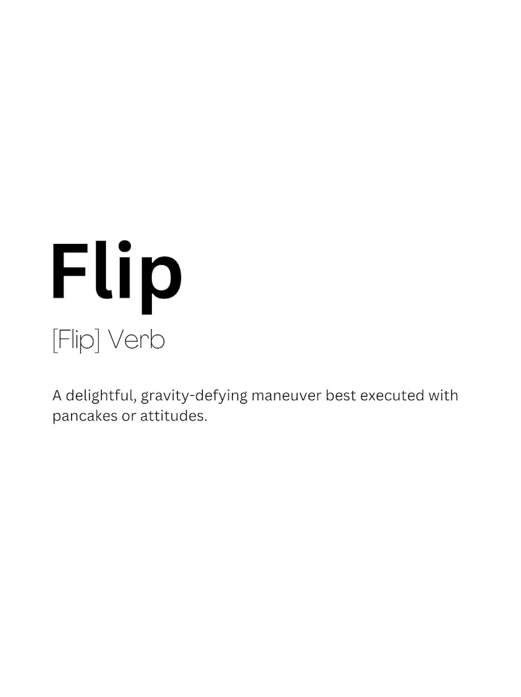 Flip Definition Meaning Art Print by Kaigozen – Fy!