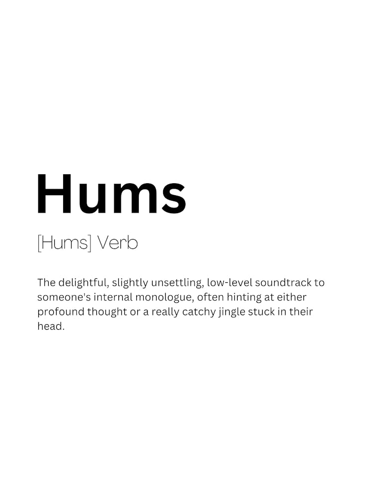 Hums Definition Meaning Art Print by Kaigozen – Fy!