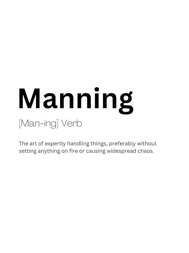 Manning Definition Meaning Art Print by Kaigozen – Fy!