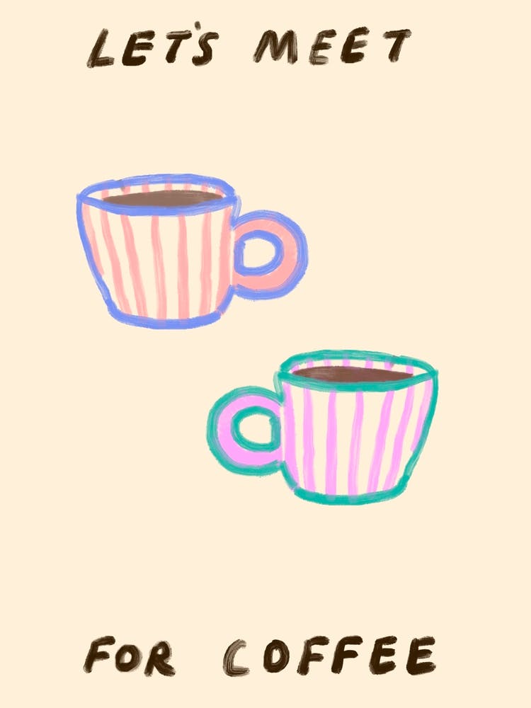 Let's Meet For Coffee Art Print by Kefi Studio – Fy!