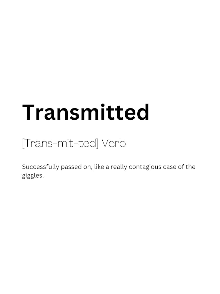 Transmitted Definition Meaning Art Print by Kaigozen – Fy!