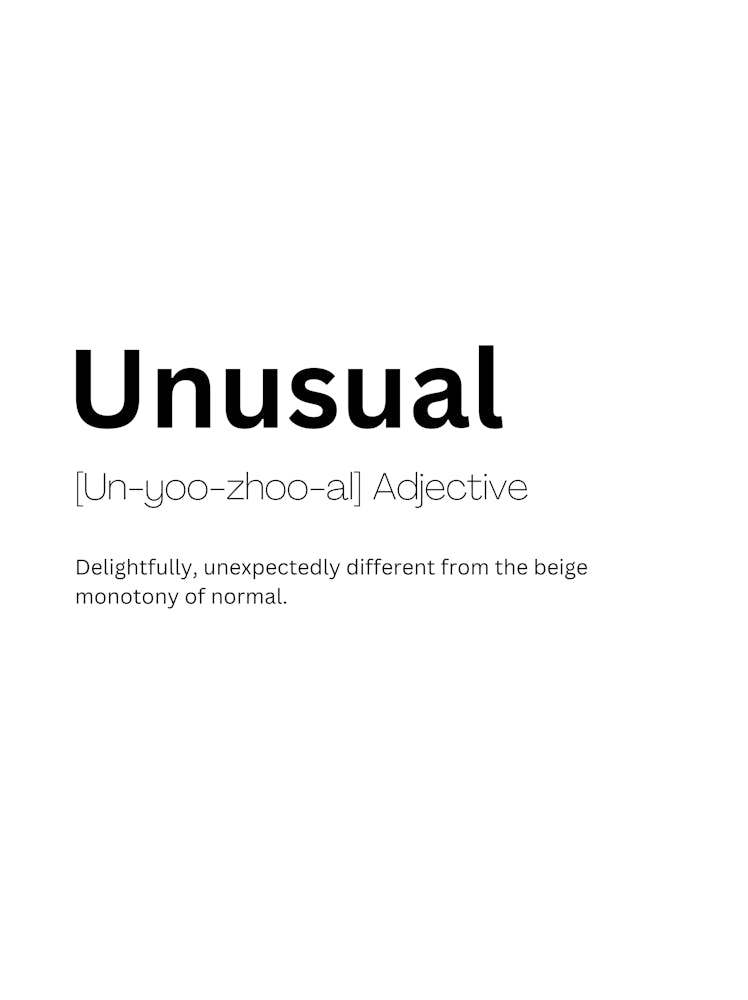 Unusual Definition Meaning Art Print by Kaigozen – Fy!