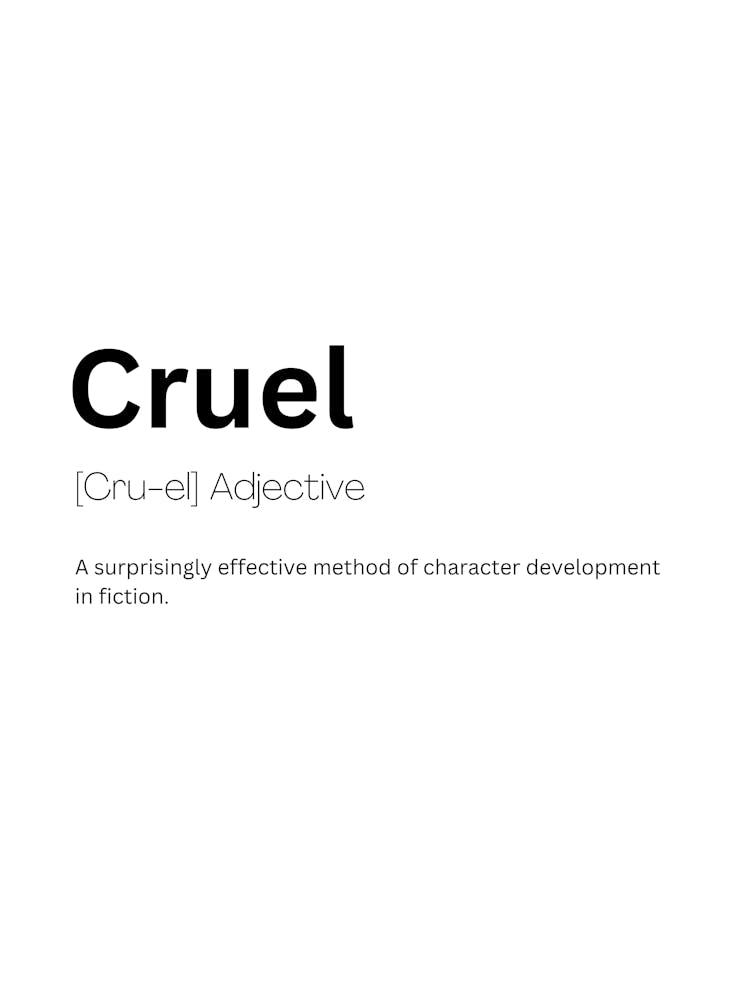 Cruel Definition Meaning Art Print by Kaigozen – Fy!