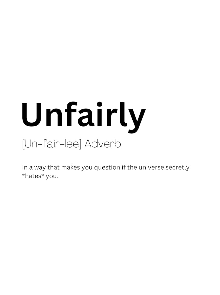 Unfairly Definition Meaning Art Print by Kaigozen – Fy!