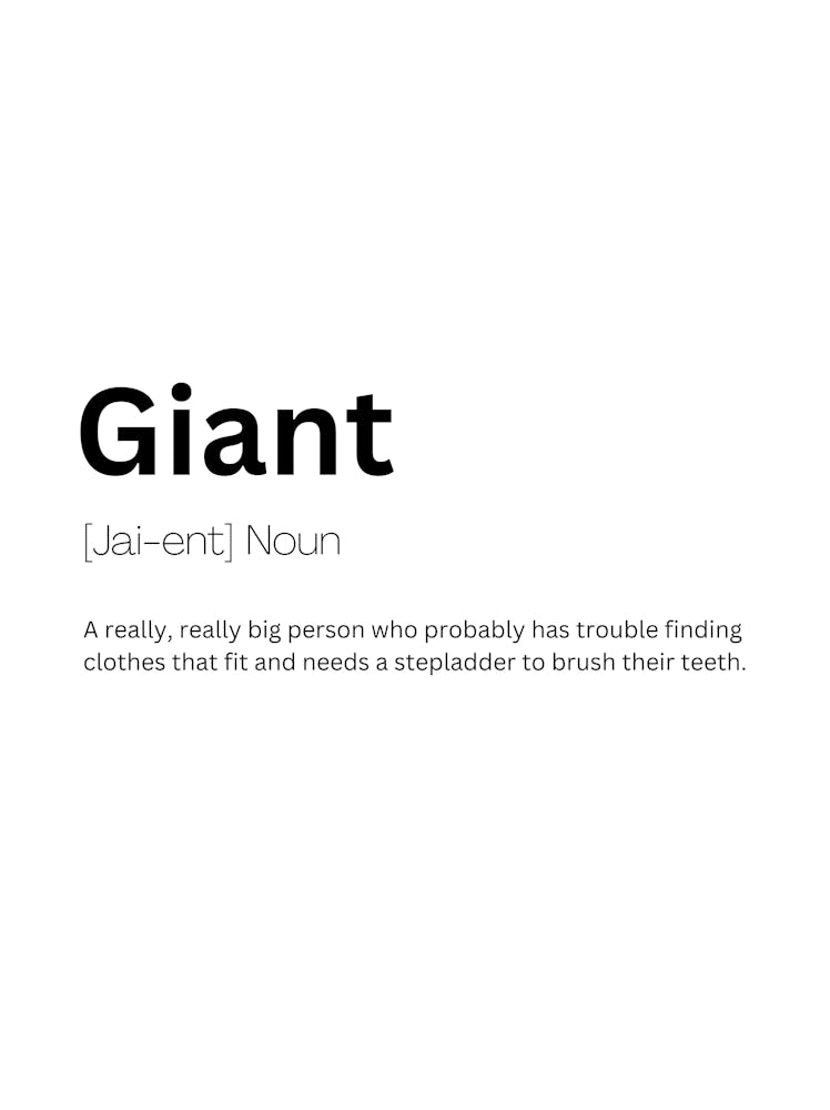 Giant Definition Meaning Art Print by Kaigozen – Fy!