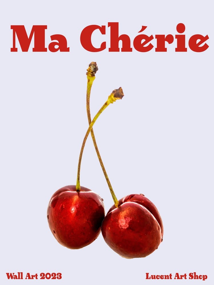 Cherry- Ma Cherie 1 Art Print by Fy!