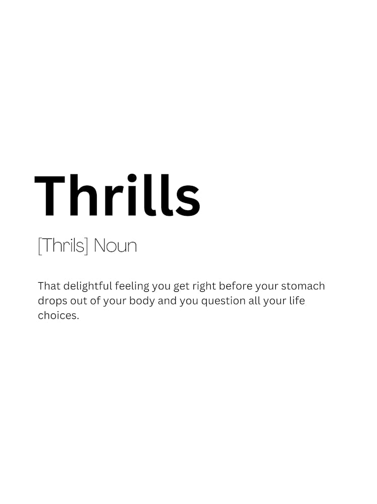 Thrills Definition Meaning Art Print by Kaigozen – Fy!