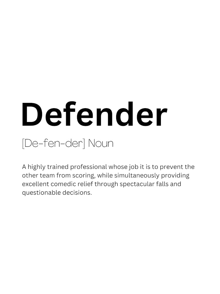 Defender Definition Meaning Art Print by Kaigozen – Fy!