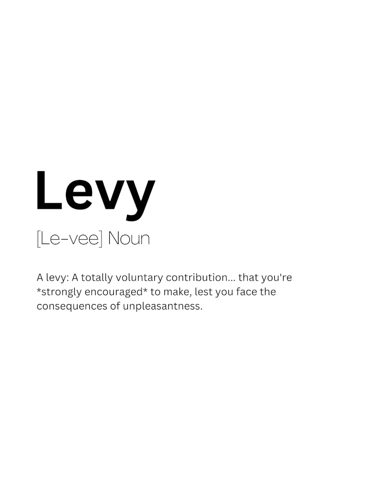 Levy Definition Meaning Art Print by Kaigozen – Fy!