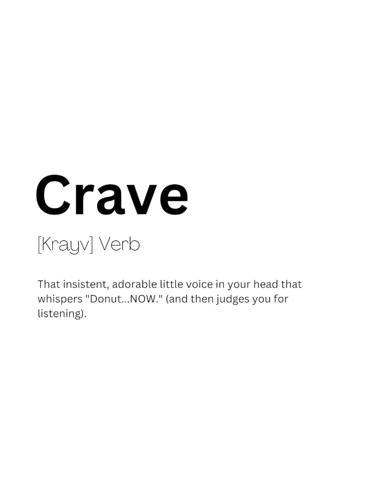 Crave Definition Meaning Art Print by Kaigozen – Fy!