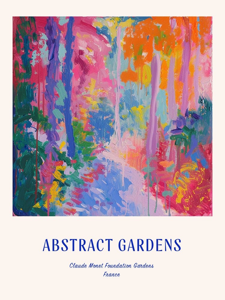 Colourful Gardens Claude Monet Foundation Gardens France 7 Blue Poster ...
