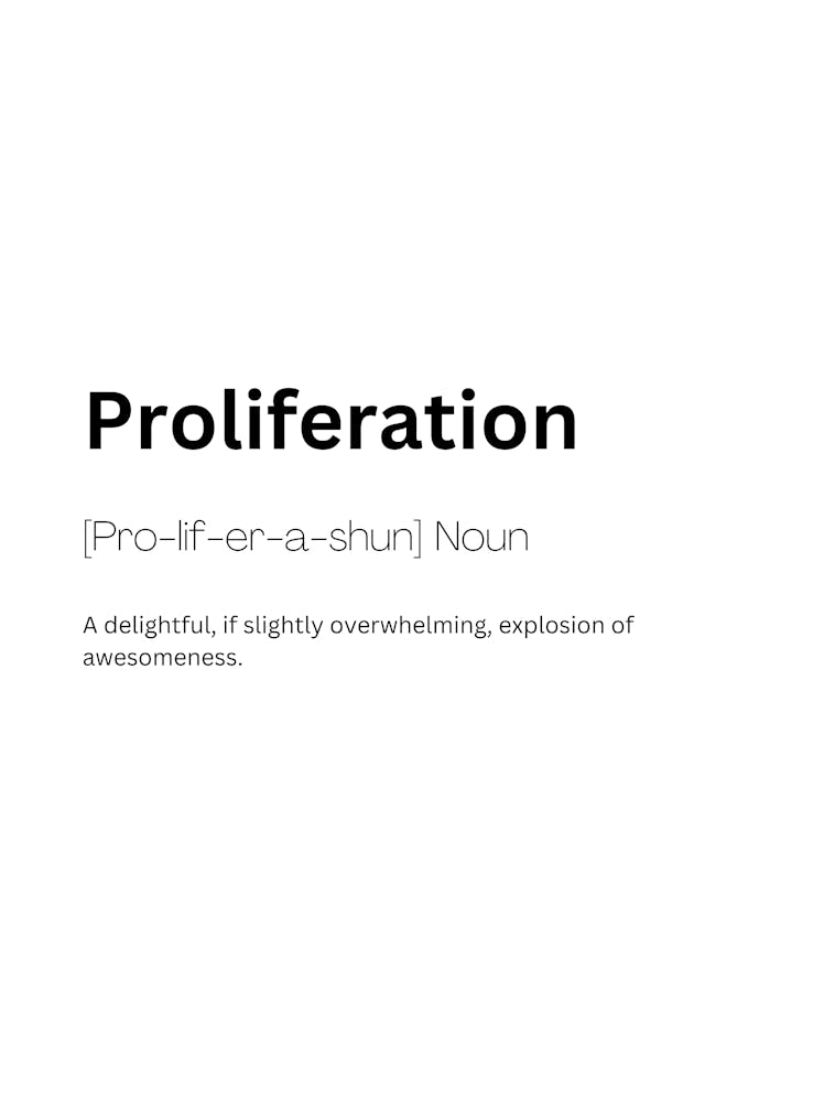 Proliferation Definition Meaning Art Print by Kaigozen – Fy!