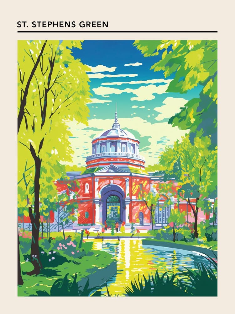 St Stephens Green Dublin Art Print by Travel Poster Collection – Fy!