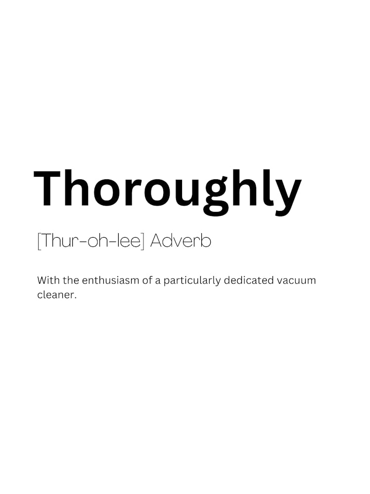 Thoroughly Definition Meaning Art Print by Kaigozen – Fy!