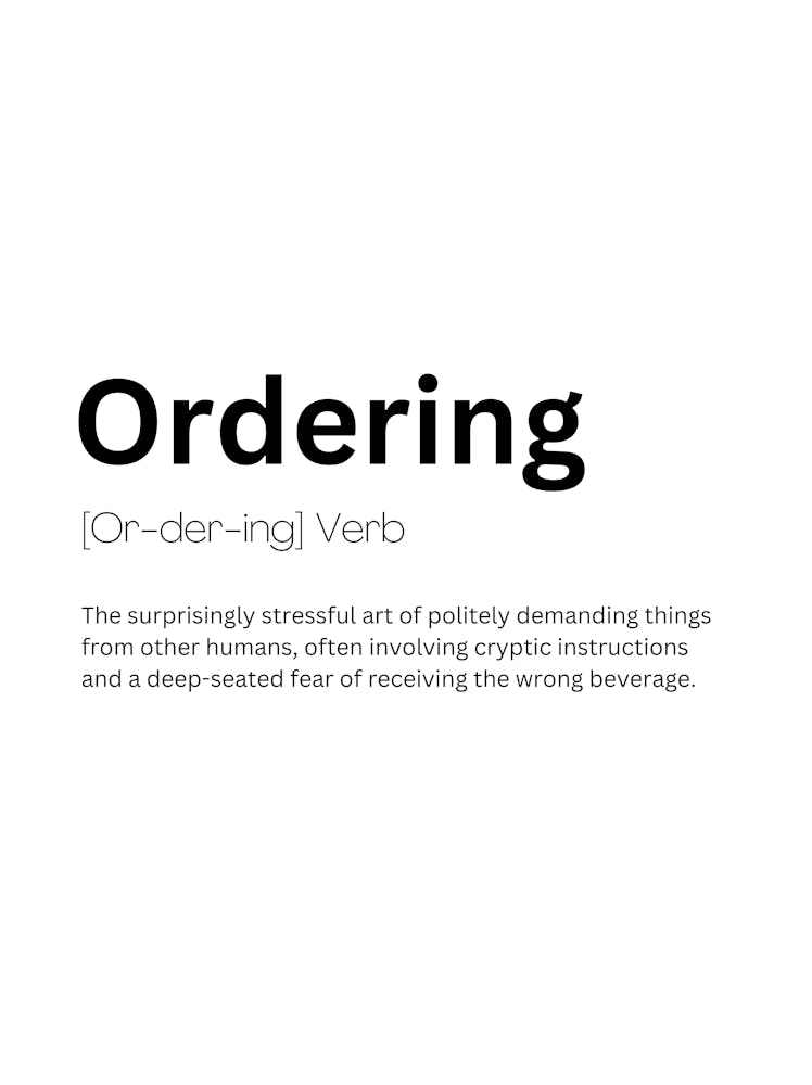 Ordering Definition Meaning Art Print by Kaigozen – Fy!