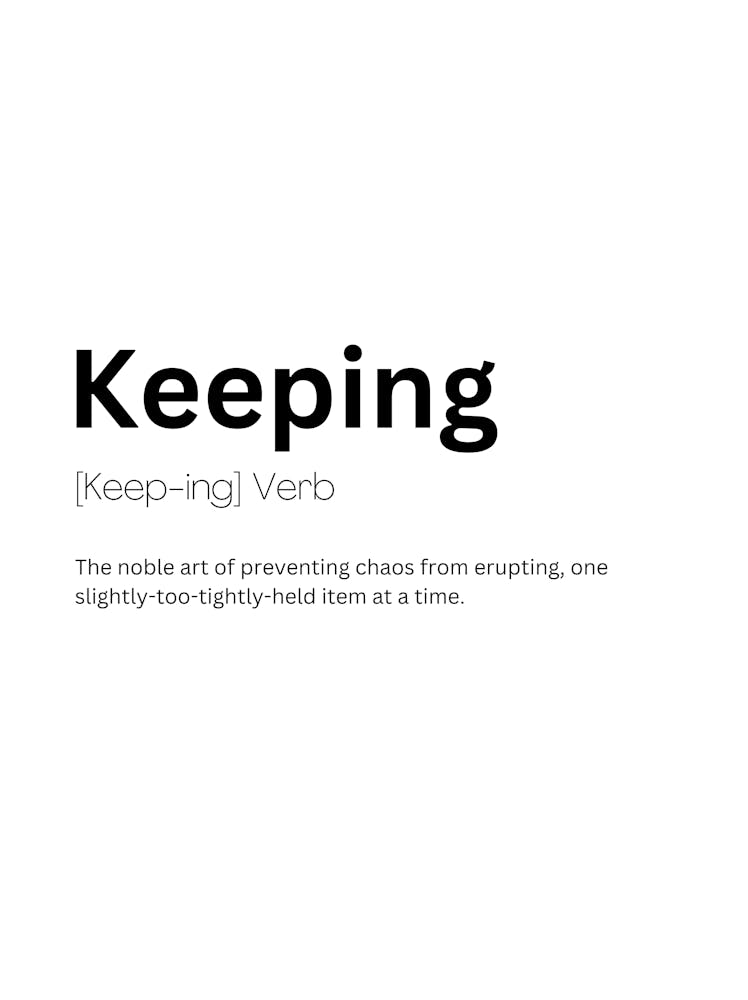 Keeping Definition Meaning Art Print by Kaigozen – Fy!
