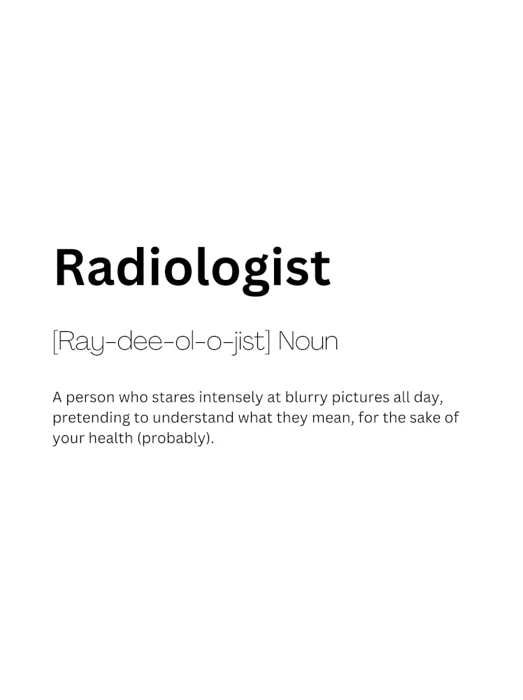 Radiologist Definition Meaning Art Print by Kaigozen – Fy!