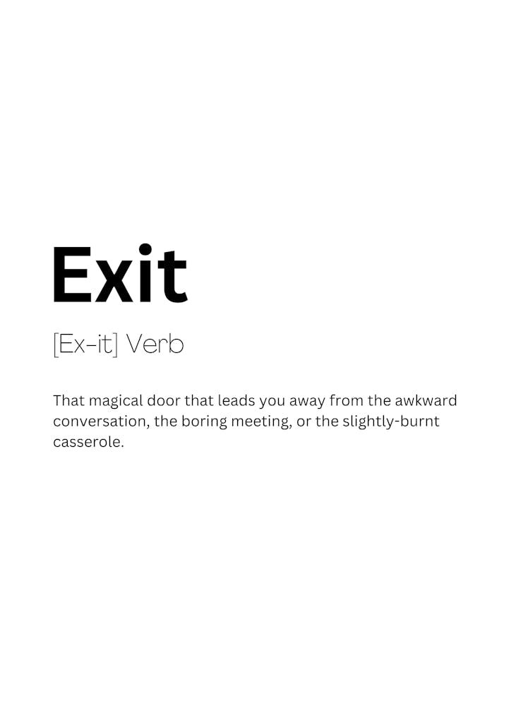Exit Definition Meaning Art Print by Kaigozen – Fy!