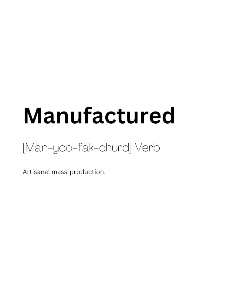 Manufactured Definition Meaning Art Print by Kaigozen – Fy!