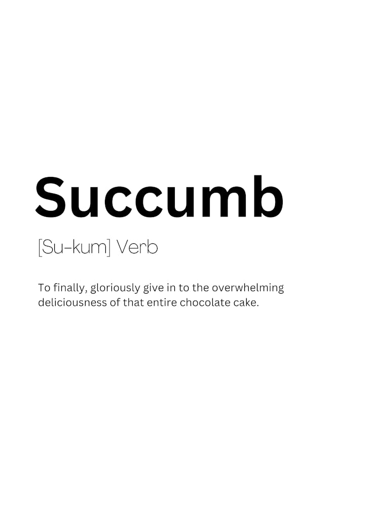 Succumb Definition Meaning Art Print by Kaigozen – Fy!