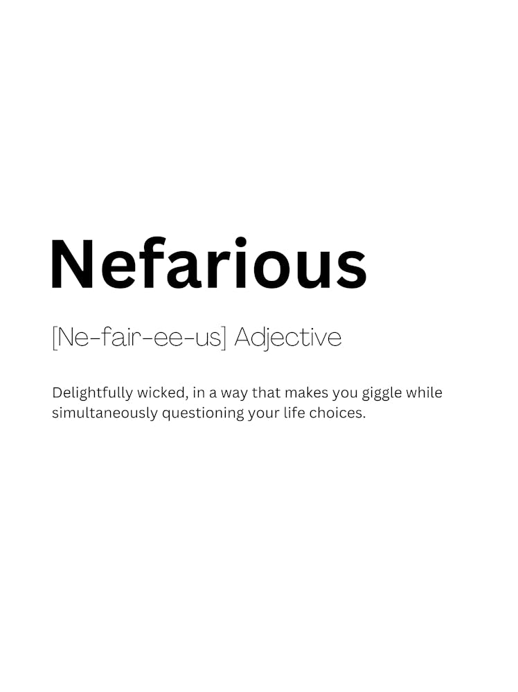 Nefarious Definition Meaning 1 Art Print by Kaigozen – Fy!