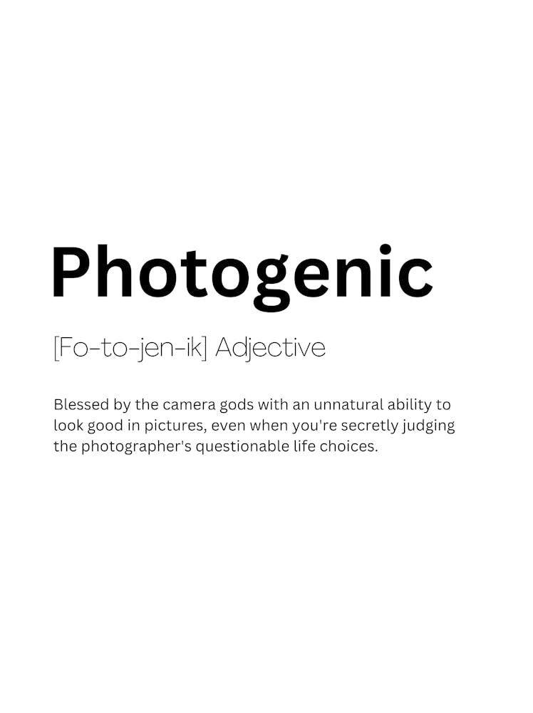 Photogenic Definition Meaning 1 Art Print by Kaigozen – Fy!