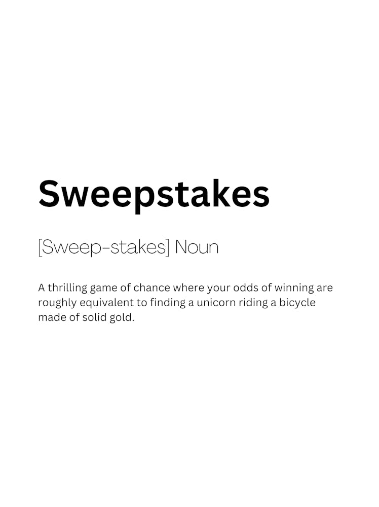 Sweepstakes Definition Meaning Art Print by Kaigozen – Fy!