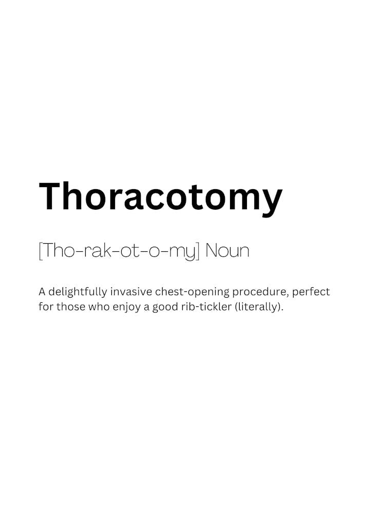 Thoracotomy Definition Meaning Art Print by Kaigozen – Fy!