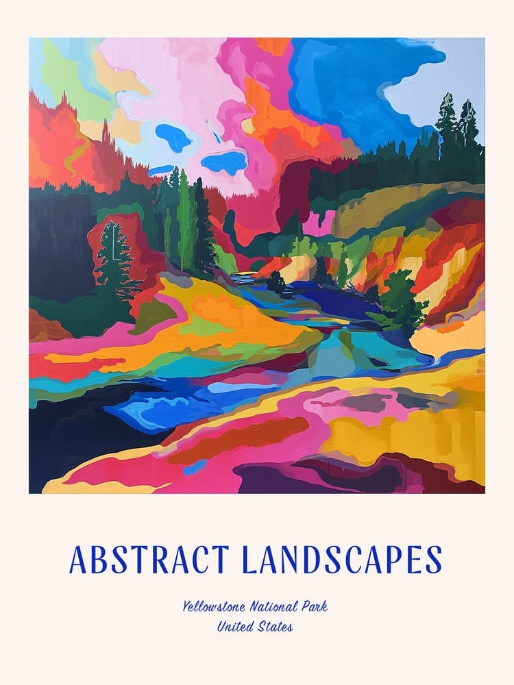 Colourful Abstract Yellowstone National Park 2 Poster Blue Art Print by ...