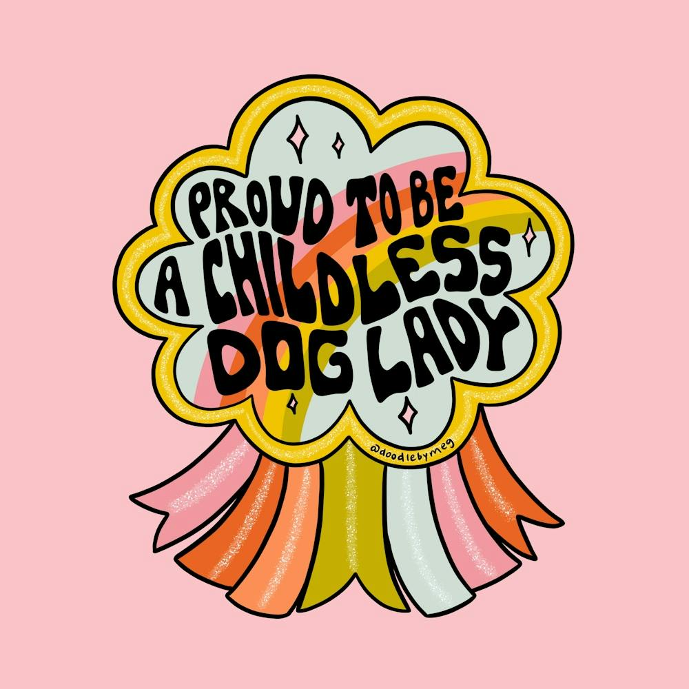 Proud To Be A Childless Dog Lady Art Print by Doodle By Meg – Fy!