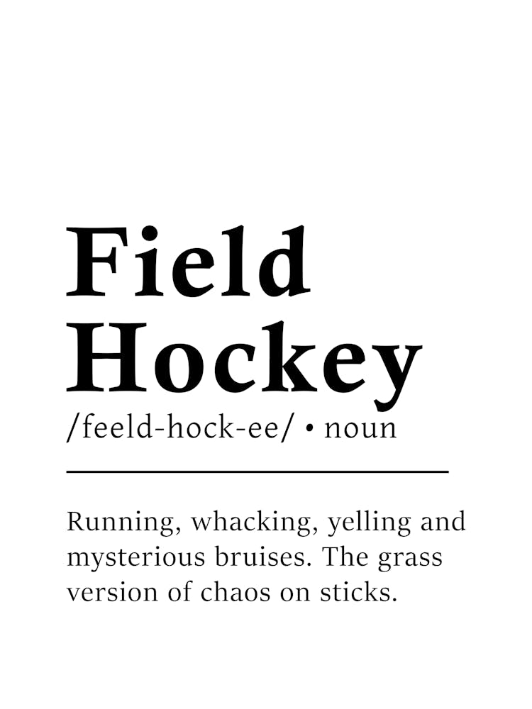 Field Hockey Definition Poster - Dictionary Art Print by Panda Zen ...