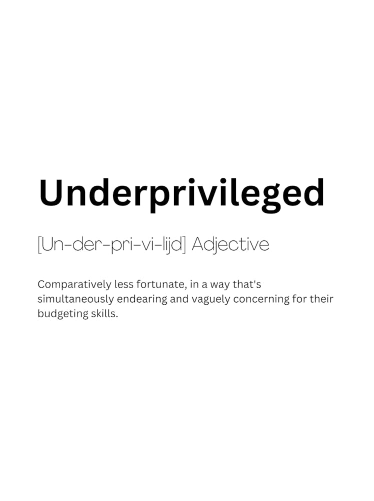 Underprivileged Definition Meaning Art Print by Kaigozen – Fy!