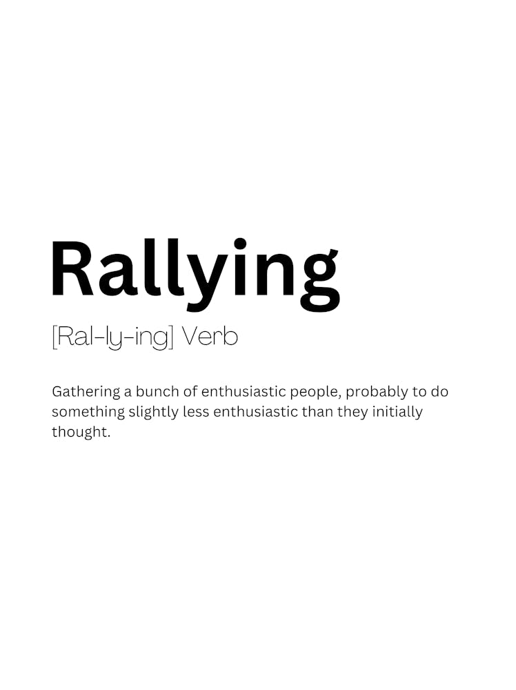 Rallying Definition Meaning Art Print by Kaigozen – Fy!