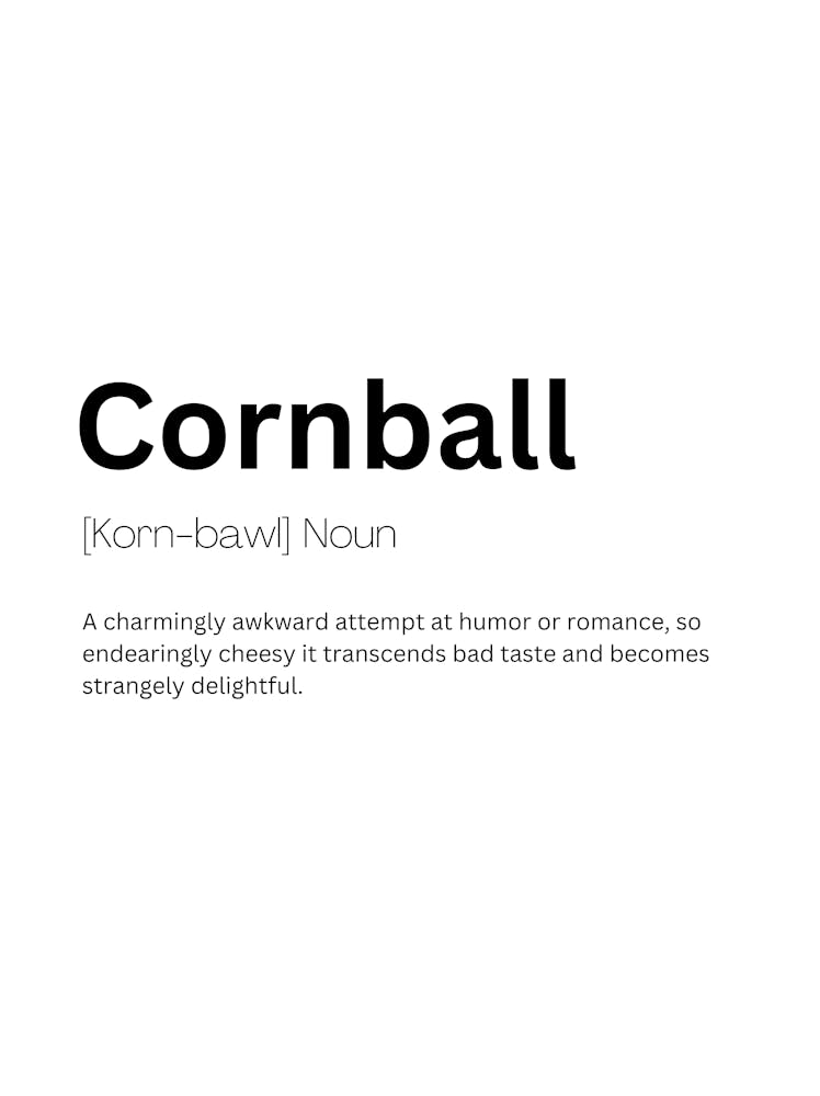 Cornball Definition Meaning Art Print by Kaigozen – Fy!