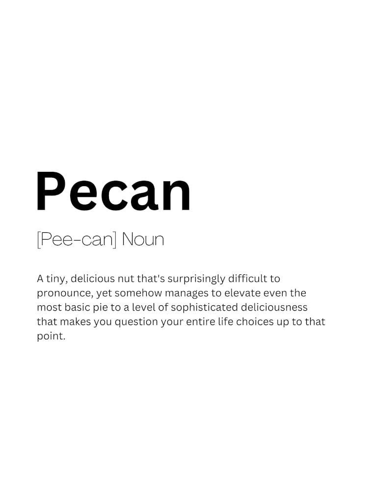 Pecan Definition Meaning Art Print by Kaigozen – Fy!